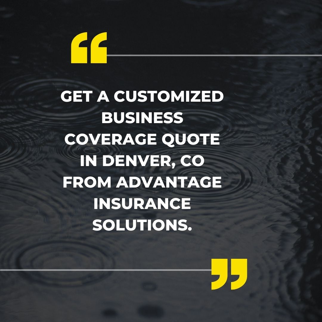 Expert Business Coverage Quote Denver CO Available Now